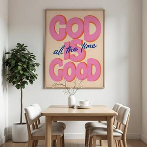 God is Good All the Time Wall Art | Modern Christian Art | Bible Verse ...