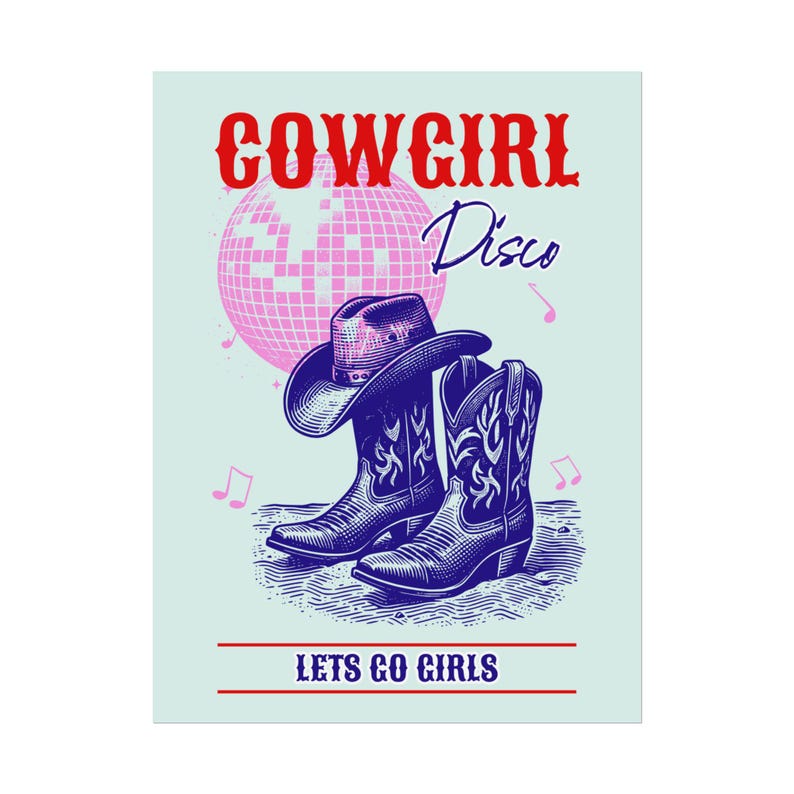 Disco Cowgirl Poster, Space Cowgirl, Lets Go Girls - Etsy