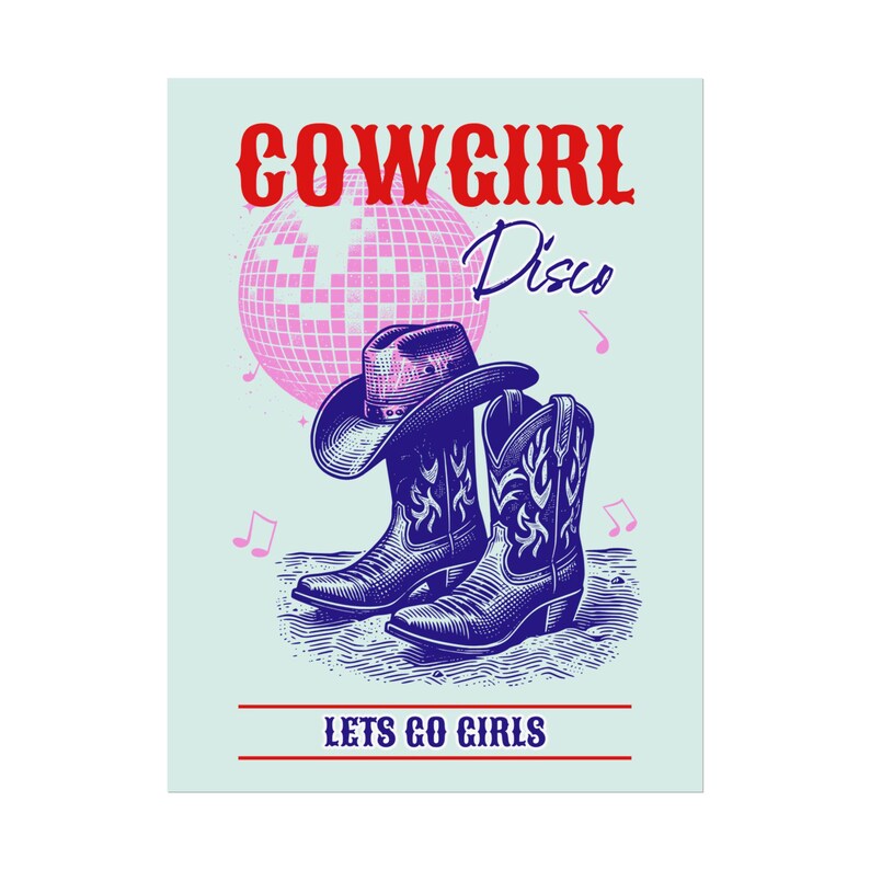 Disco Cowgirl Poster, Space Cowgirl, Lets Go Girls - Etsy