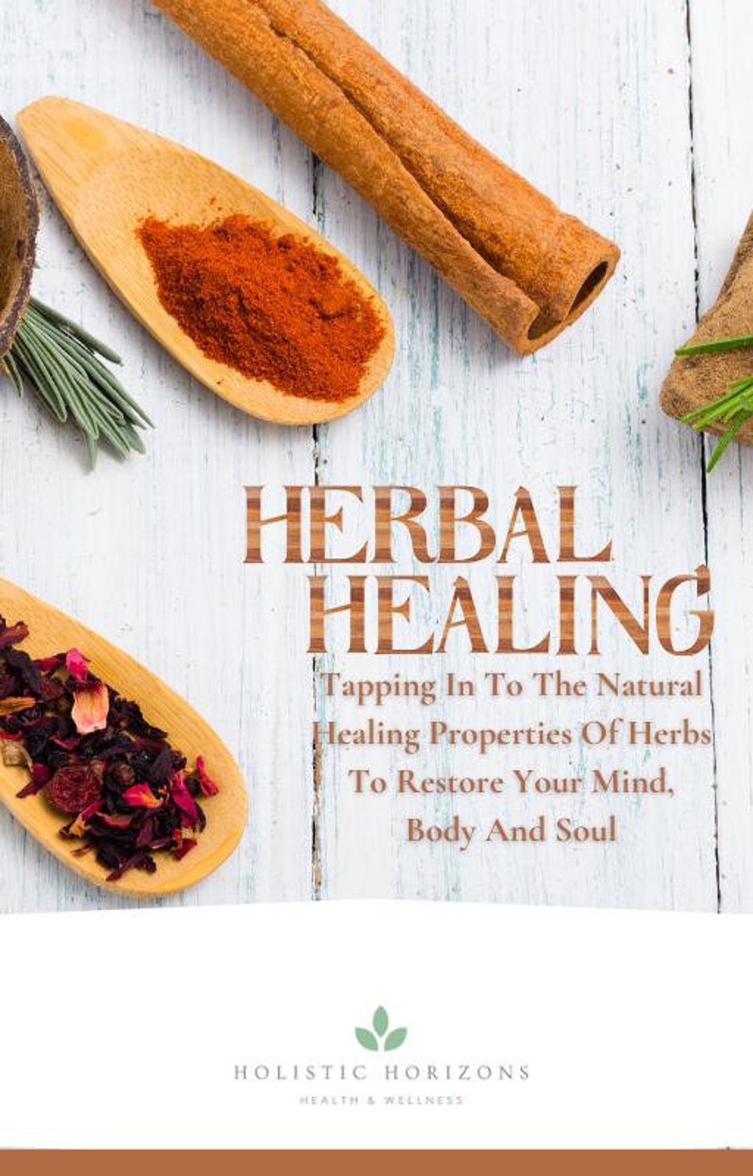 Holistic Herbal Healing Guide With Natural Remedies, Supplements ...