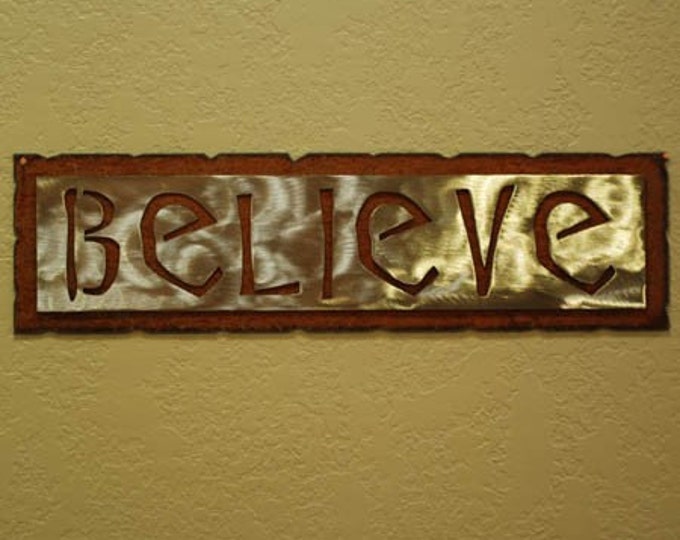 Metal Sign - BELIEVE - Wall Sign, Shiny, Rust, Steel OR CUSTOM WORD ...