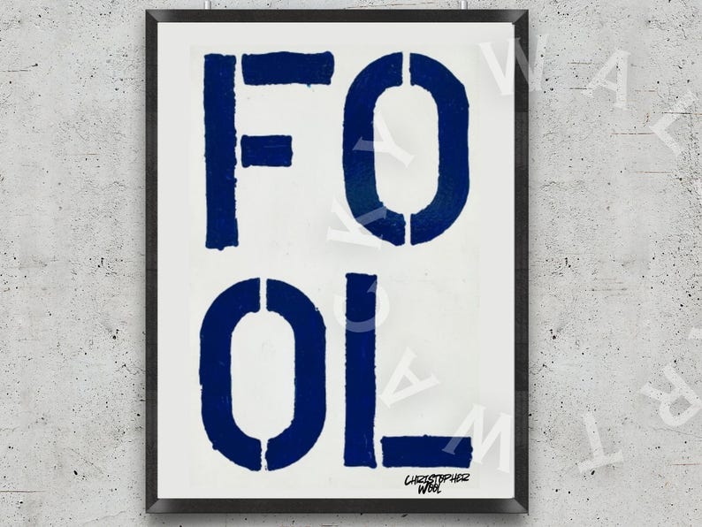 Christopher Wool Fool Famous Art Poster Print Black White Background ...