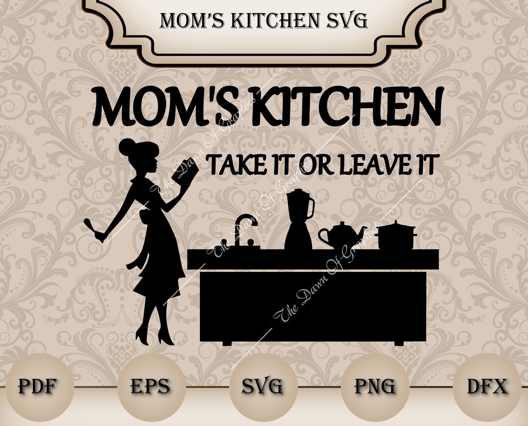 Mom's Kitchen Svg File, Mothers Day Gift Svg, Moms Kitchen Cut File ...
