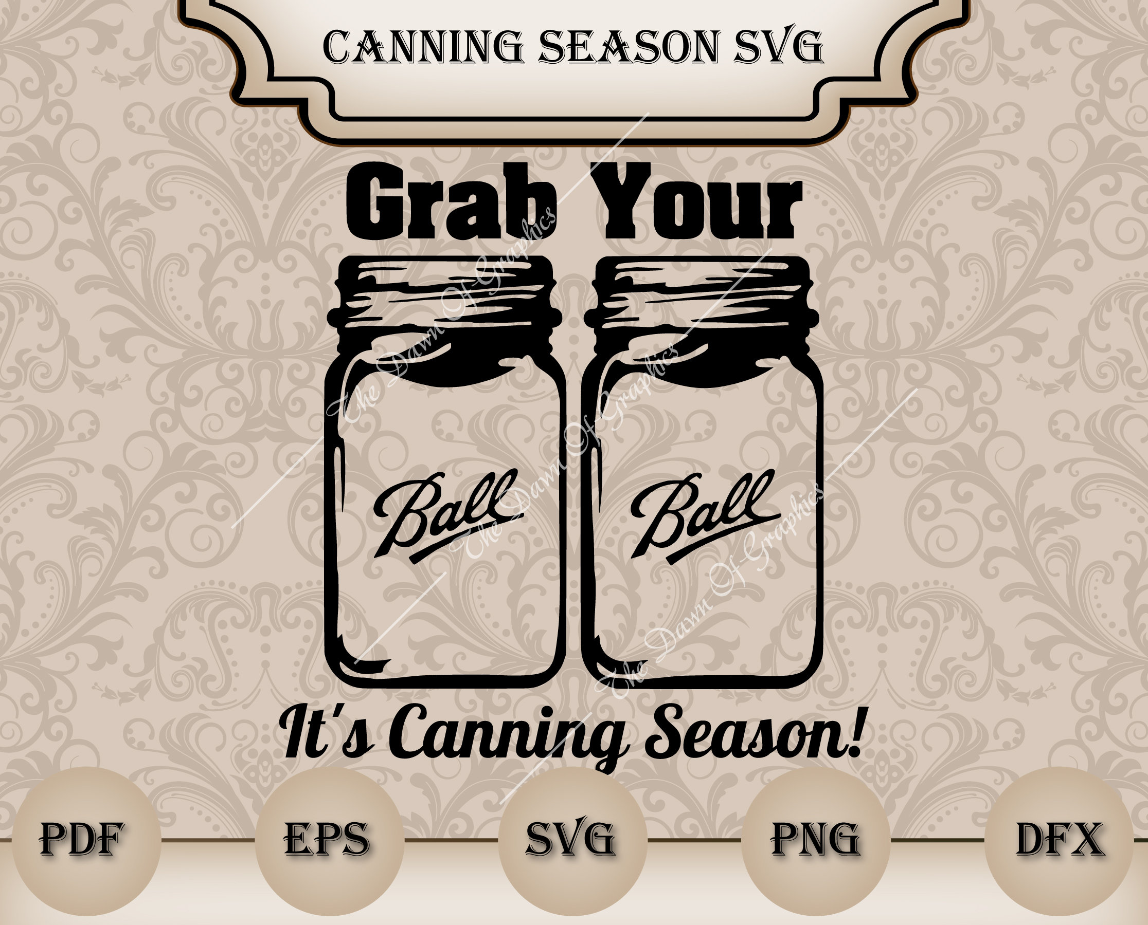 It's Canning Season Vector Files for Silhouette or Cricut Includes Png ...