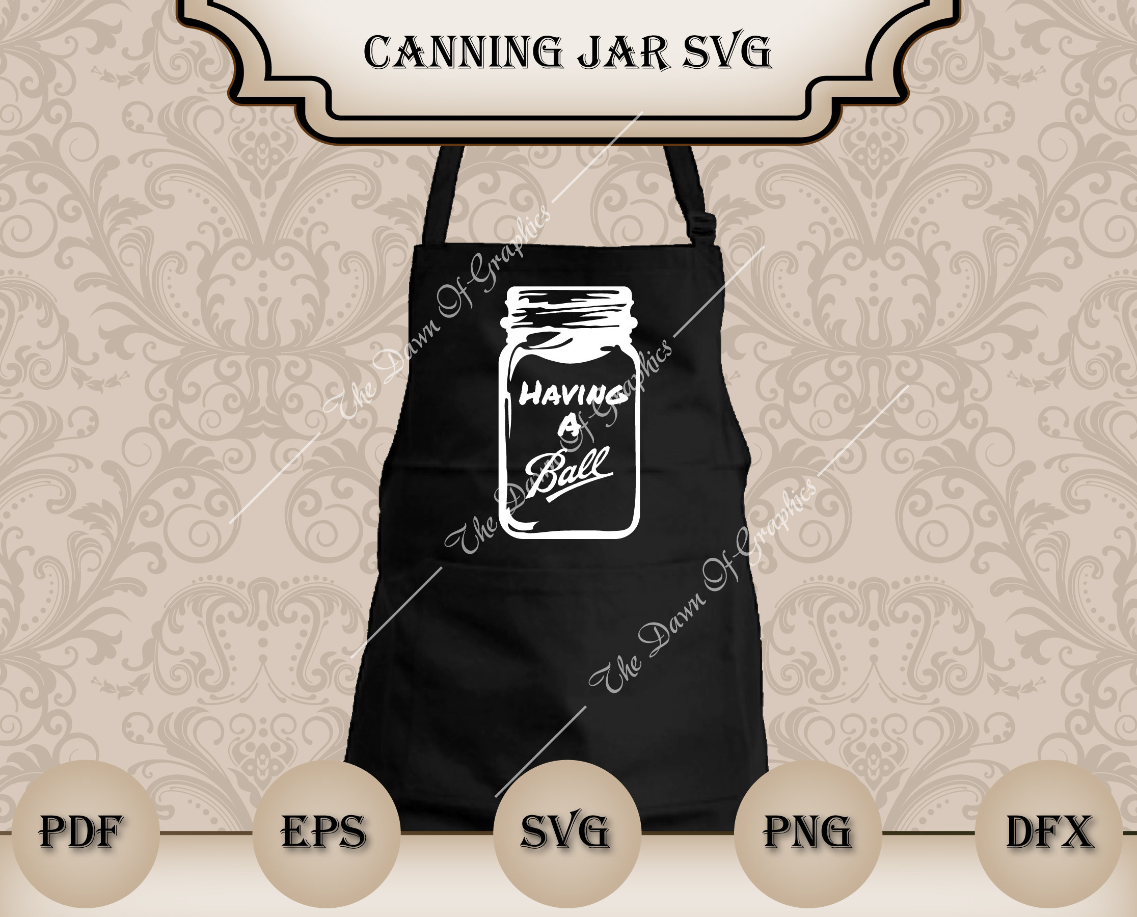 Having a Ball Canning Vector Files for Silhouette or Cricut Includes ...