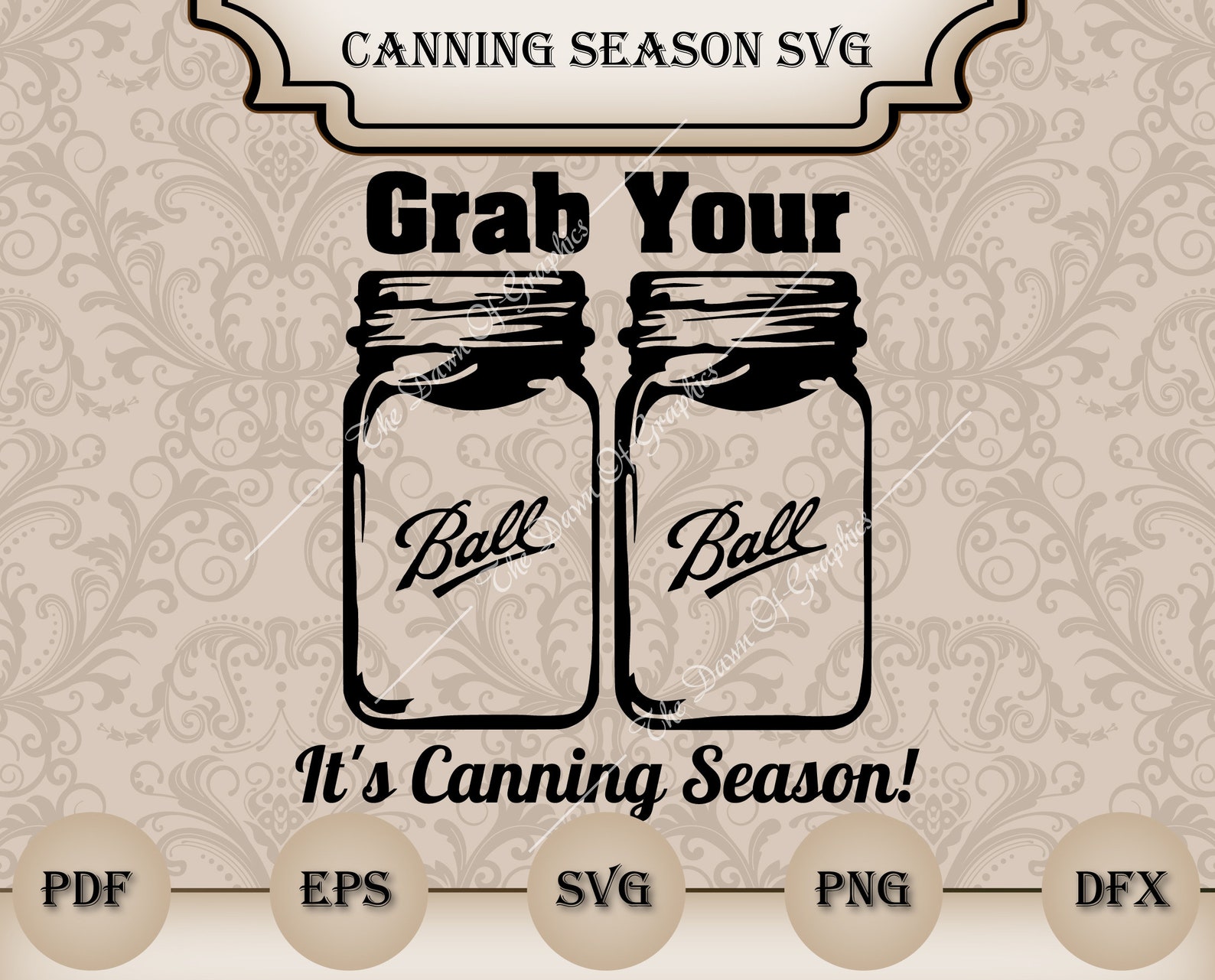 It's Canning Season Vector Files for Silhouette or Cricut - Includes ...