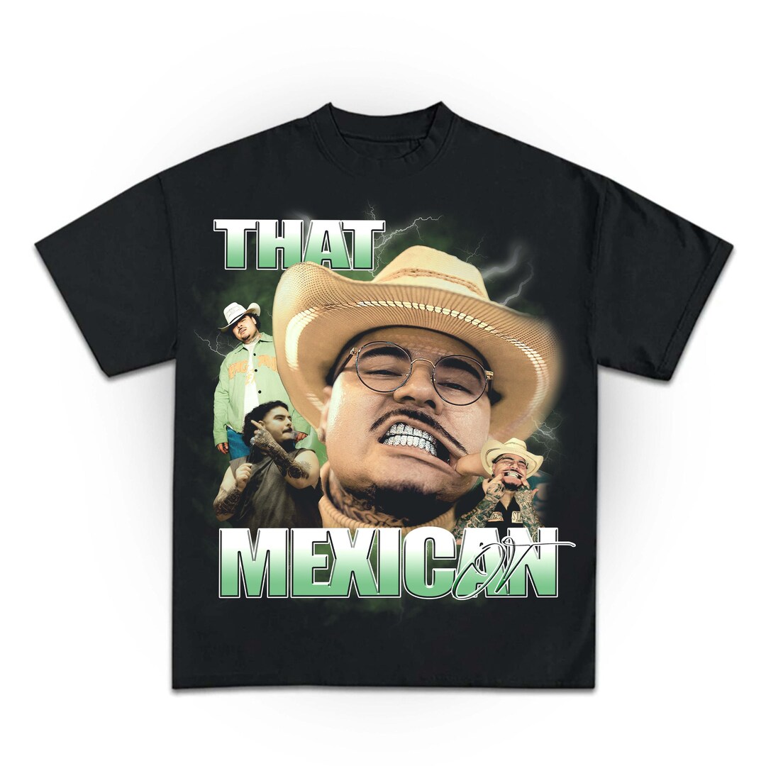That MEXICAN OT T Shirt Design Graphic Print for Light Color Prints 300 ...