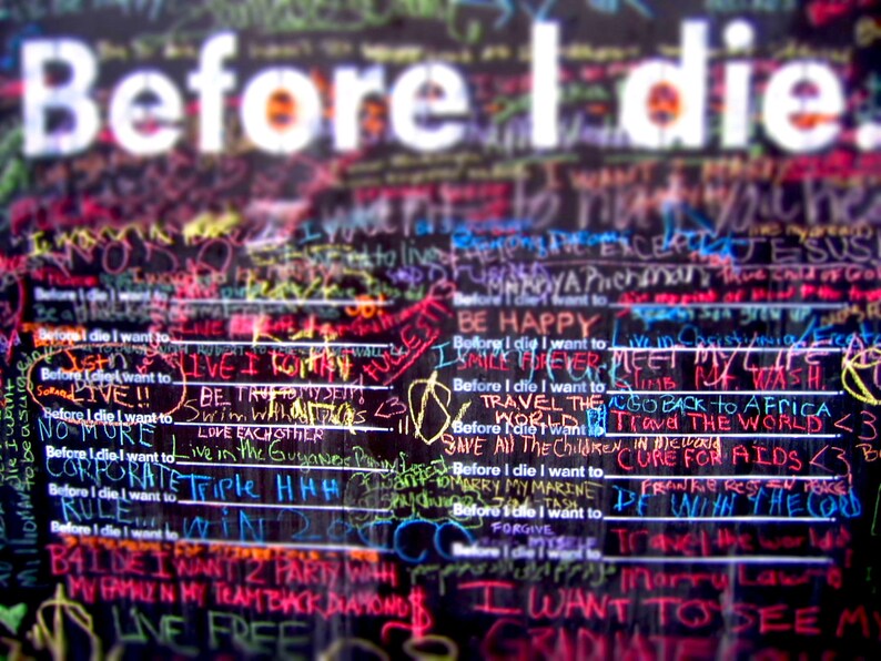 Before I Die Wall Brooklyn, NY - 8 X 10 Print- Affordable Home Decor ...