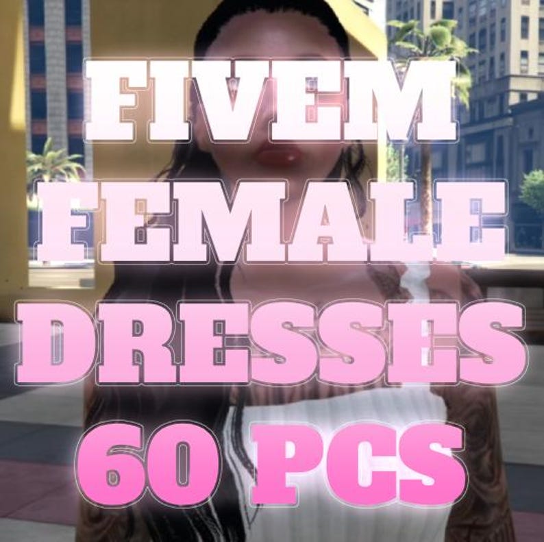 60 FEMALE DRESSES FIVEM - Etsy