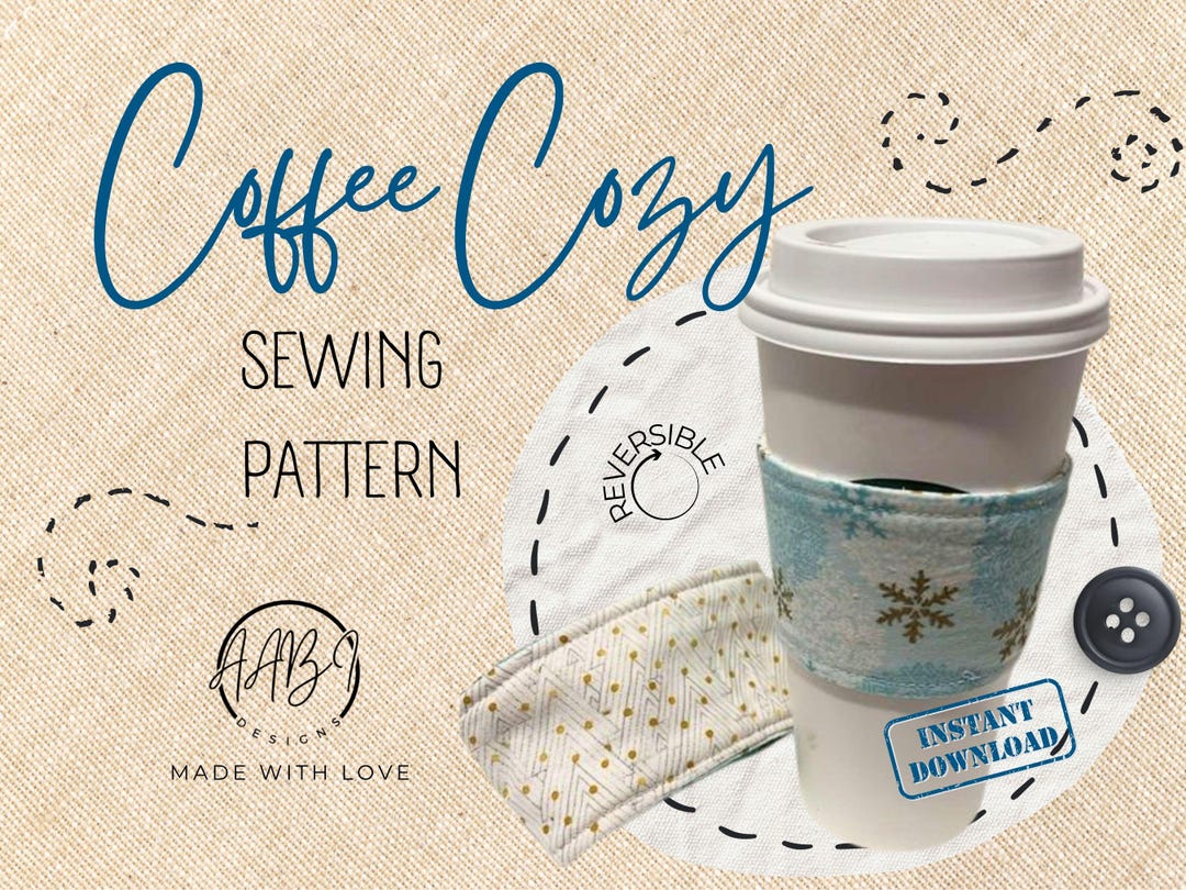 Coffee Cozy Sewing Pattern | PDF Digital Download | Reversible | How to ...