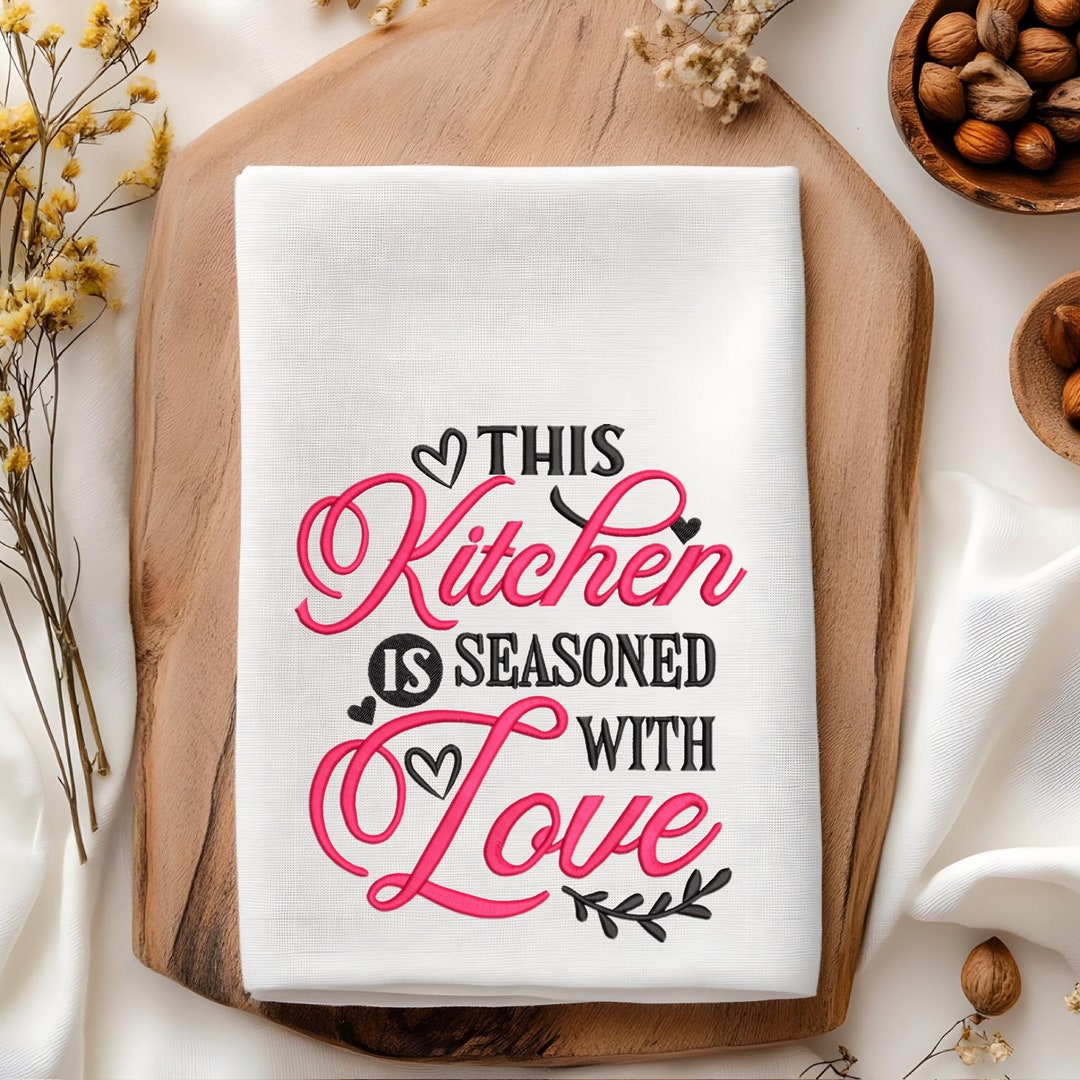 Embroidery Design -kitchen Seasoned With Love, Kitchen Decoration ...