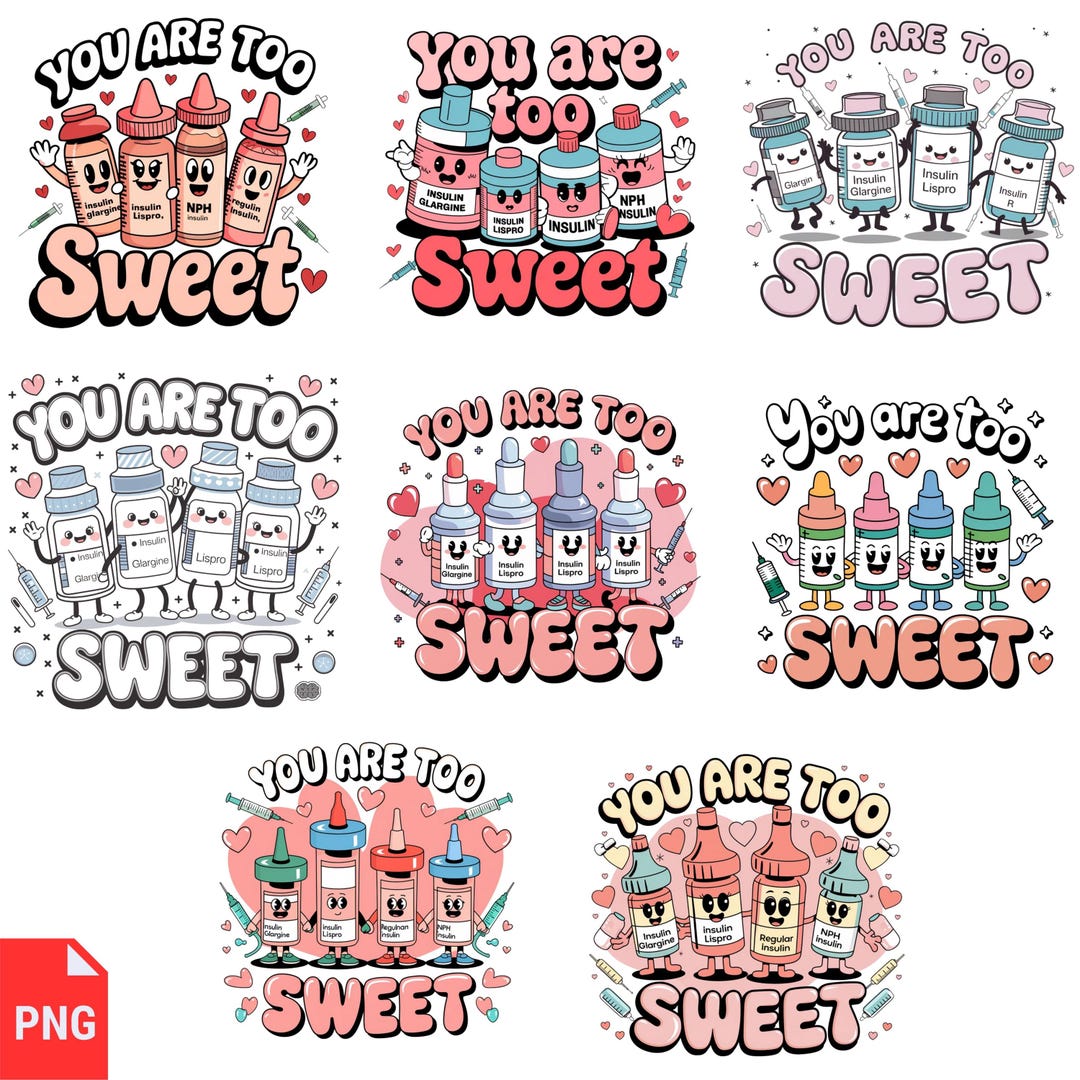 You Are Too Sweet PNG, Cute Insulin Bottle Clipart, Diabetes Awareness ...