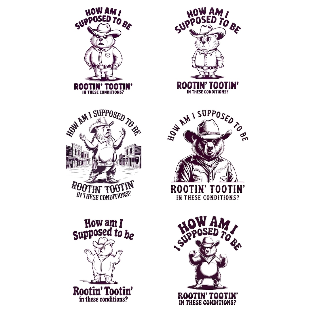 Rootin' Tootin' Cowboy Bear PNG, Western Funny Bear Design, How Am I ...