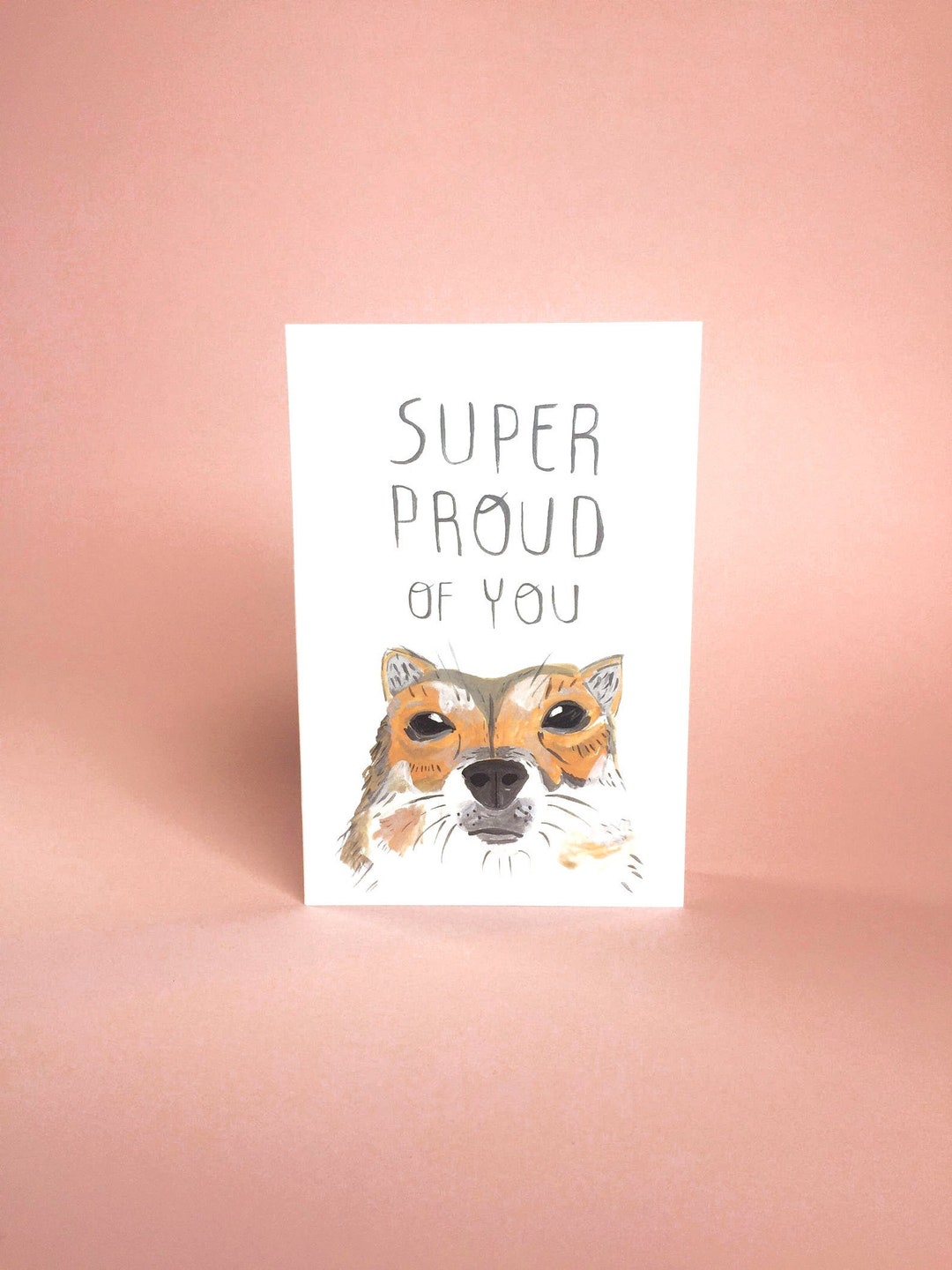 Super Proud of You - Corgi Greetings Card - Cute Happy Dog Card, Corgi ...