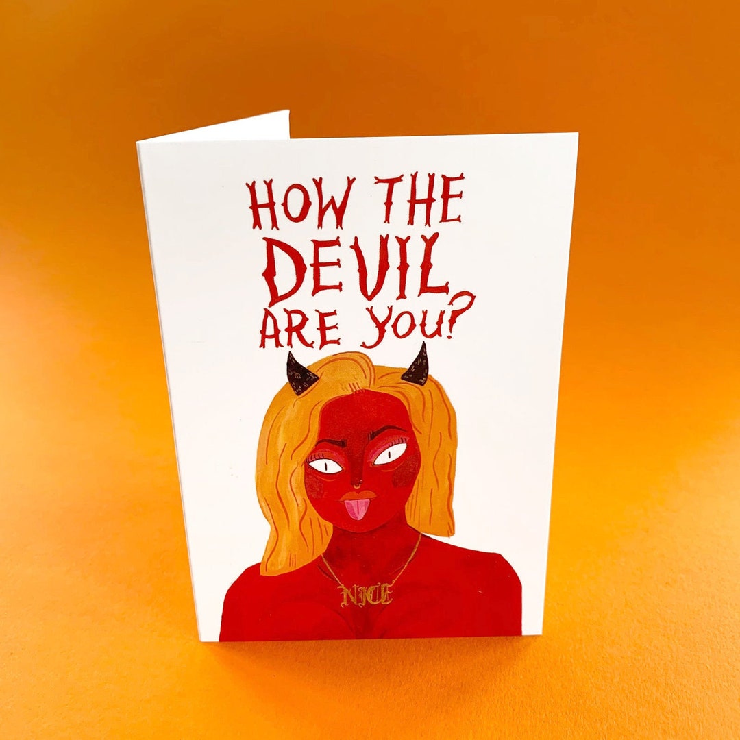 How the Devil Are You? - Greetings Card by Fernandes Makes - Naught and ...