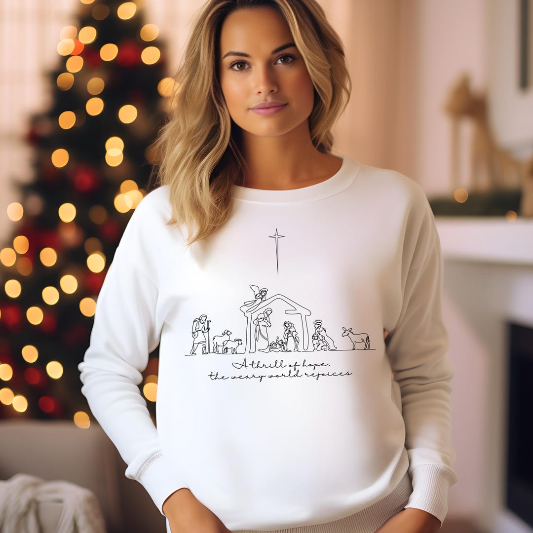 A Thrill of Hope Christmas Sweater, Nativity Scene Hoodie, Christmas ...