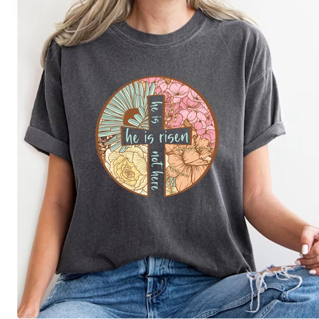 He is Risen Easter Shirt, Bible Verse Floral Easter Tee, Christian ...