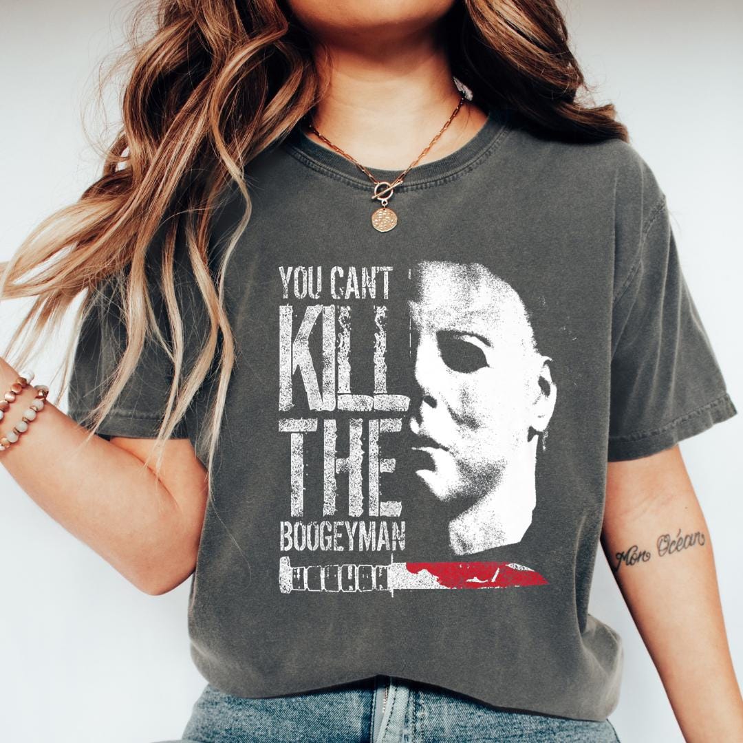 You Can't Kill the Boogeyman Shirt, Michael Myers Horror 90s Halloween ...
