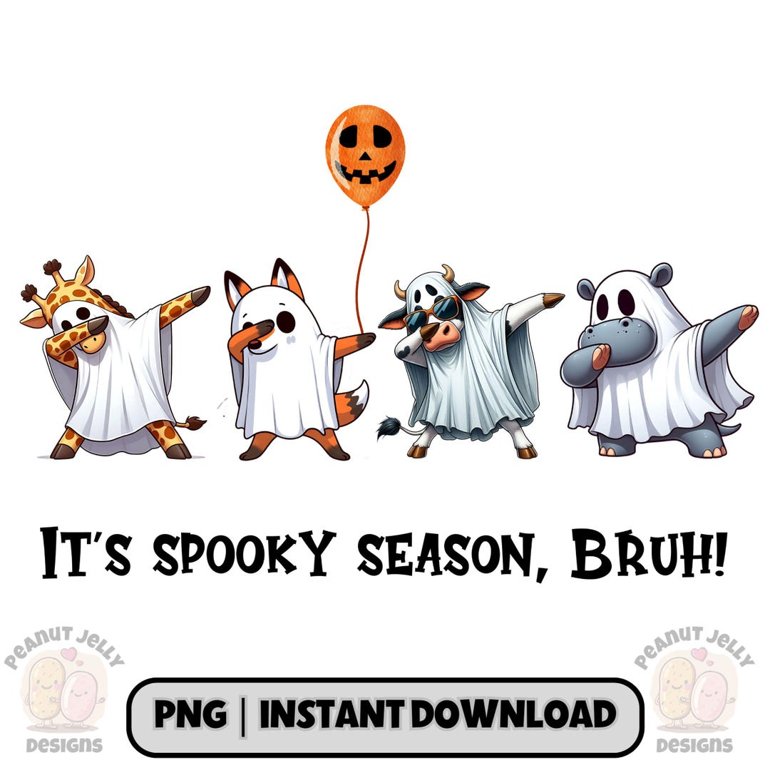Its Spooky Season Bruh Funny Halloween PNG Dabbing Halloween Ghost ...