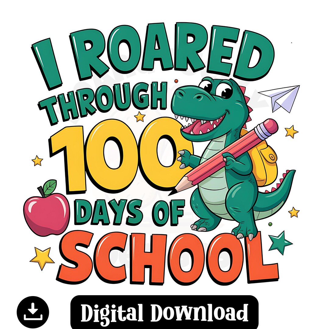 100 Days of School PNG, Funny Dinosaur 100 Days Png, 100 Days of School ...