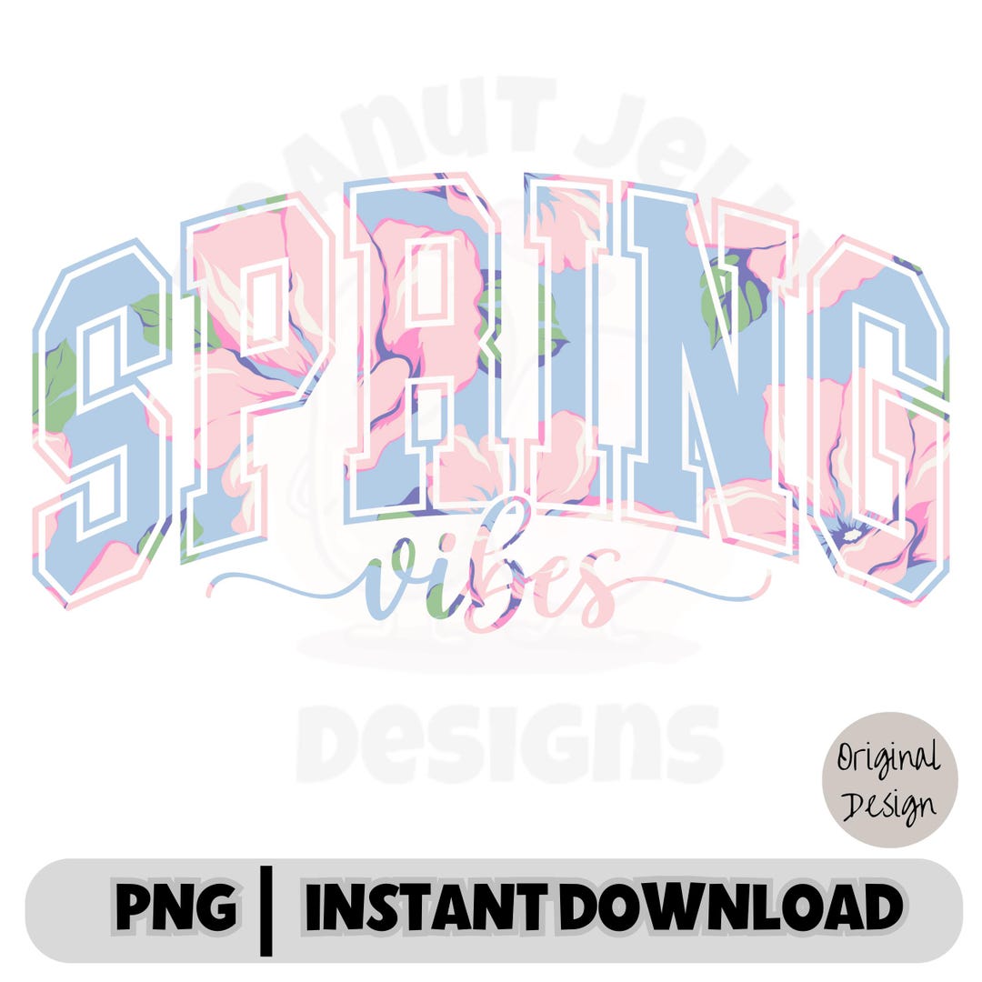 Spring Vibes PNG, Easter Shirt Design, Welcome Spring PNG, Spring Vibes ...