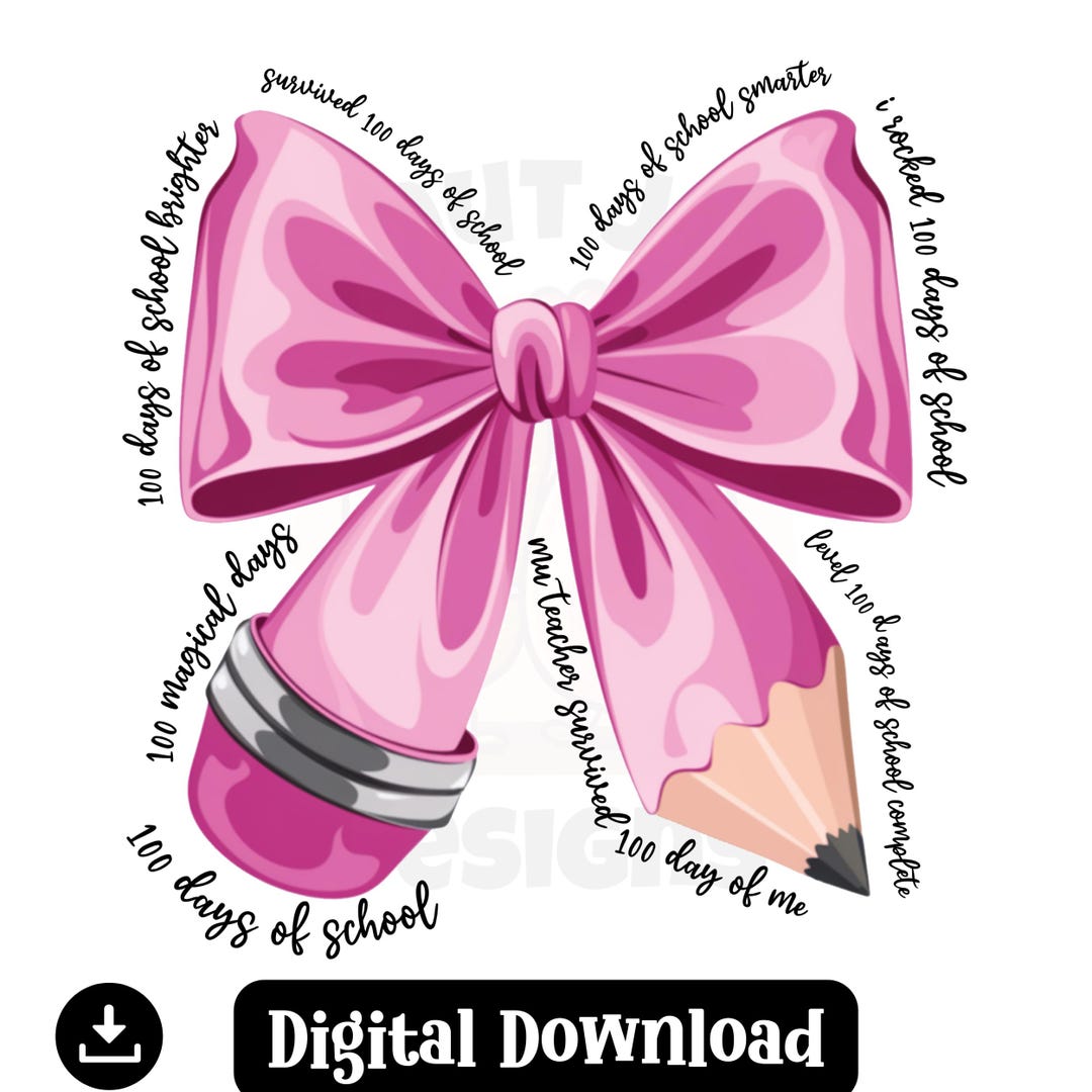 Coquette Bow 100 Days of School PNG, 100 Days of School PNG,100 Days of ...