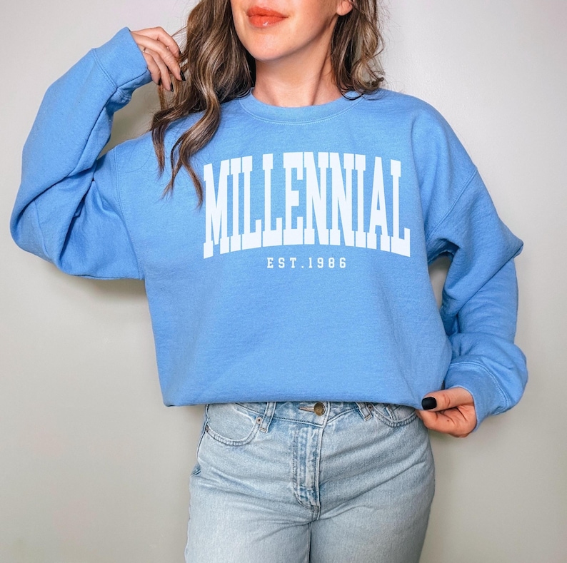 Custom Millennial Sweatshirt • Personalized Unisex Birthday Sweatshirt ...