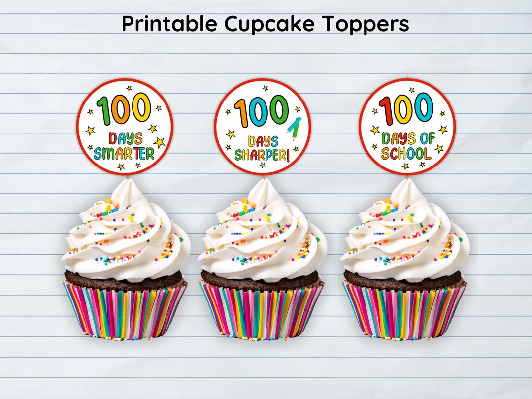100th Day of School Cupcake Toppers, 100 Days Sharper Printable Cupcake ...