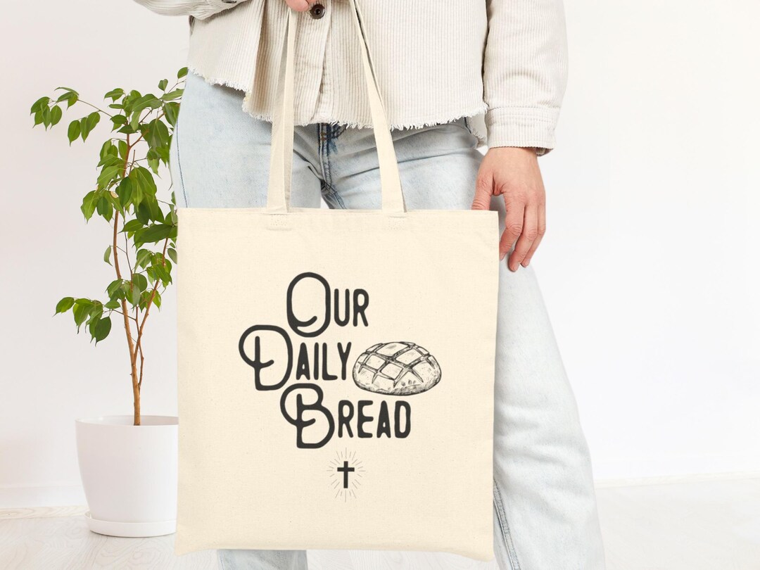 Sourdough Starter Our Daily Bread Christian Gift Foodie Tote Bag Chef ...