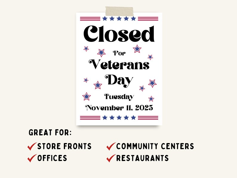 Closed for Veterans Day Sign Printable Closed for Veterans Day Sign ...