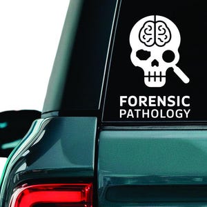 Forensic Pathology Decal: Coroner Medical Examiner Car Window Sticker ...