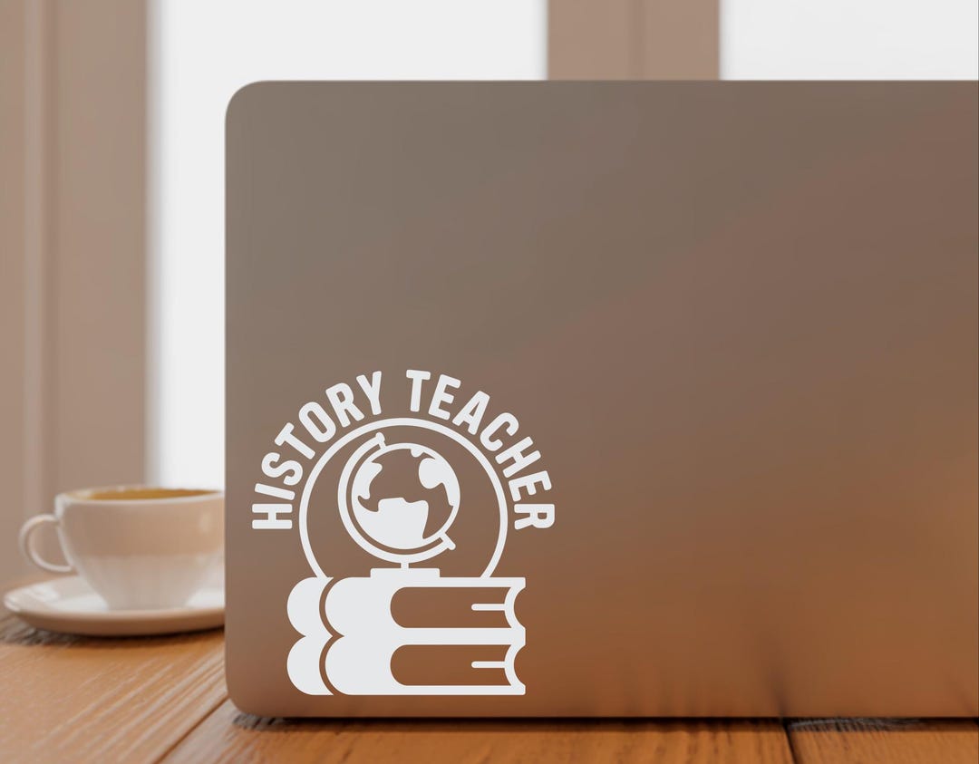 History Teacher Vinyl Decal – Teacher Life Sticker for Professors and ...