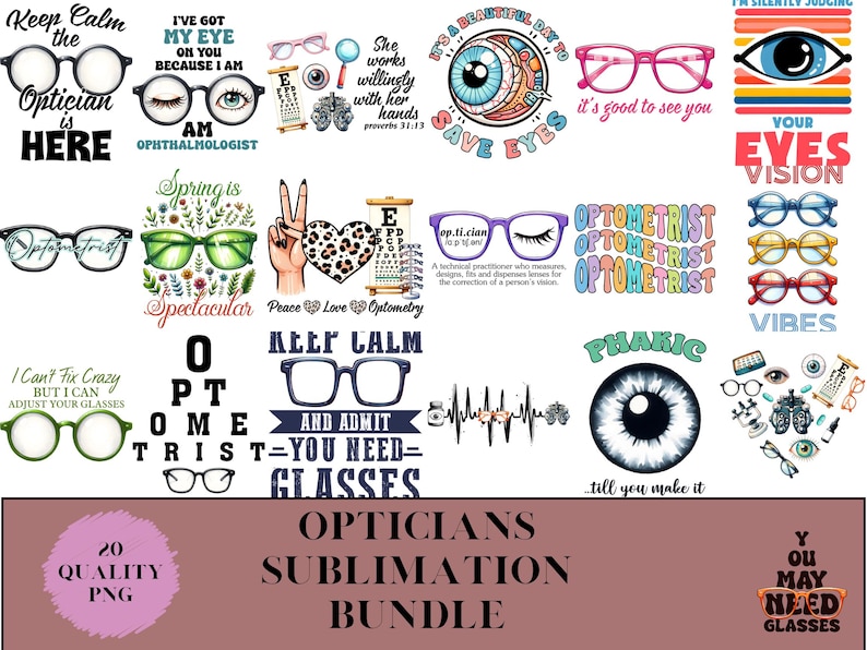 Opticians Sublimation Bundle, Eye Care Themed Designs, 20 Quality PNG ...