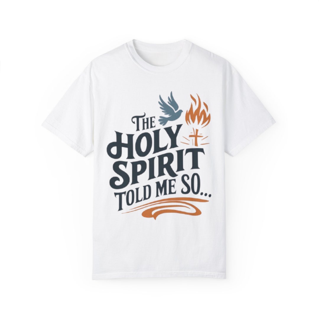 Holy Spirit T-shirt, Jesus, Holy Fire Unisex Tee Religious Christian ...