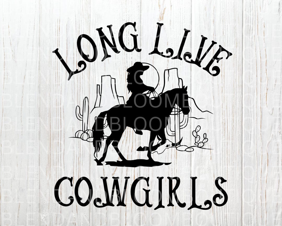 Long Live Cowgirls SVG PNG Jpg Cricut File Sublimation Vector Graphic Cowgirl Boots Western ...