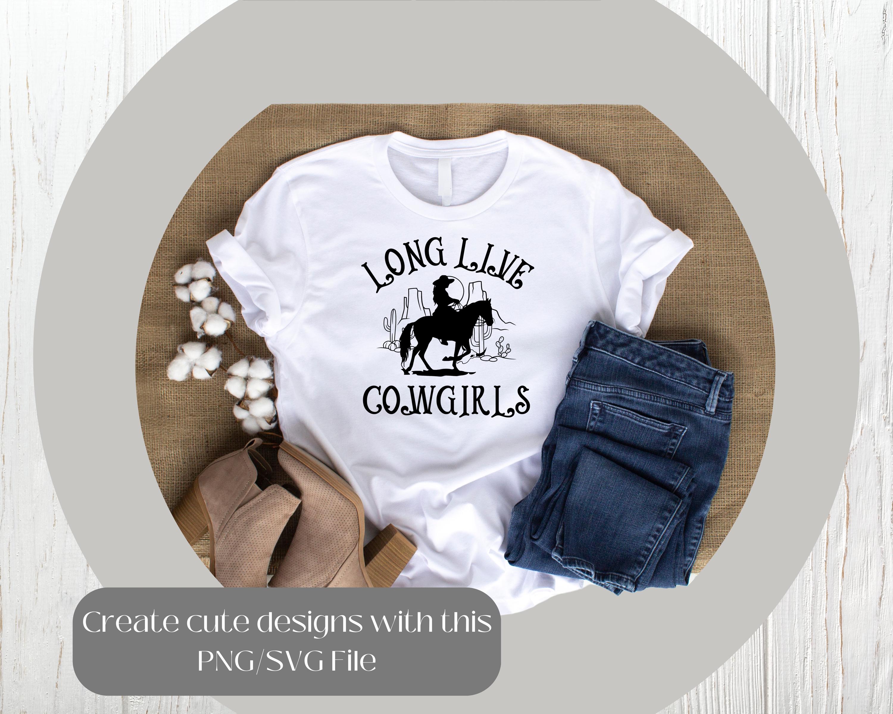 Long Live Cowgirls SVG PNG Jpg Cricut File Sublimation Vector Graphic Cowgirl Boots Western ...