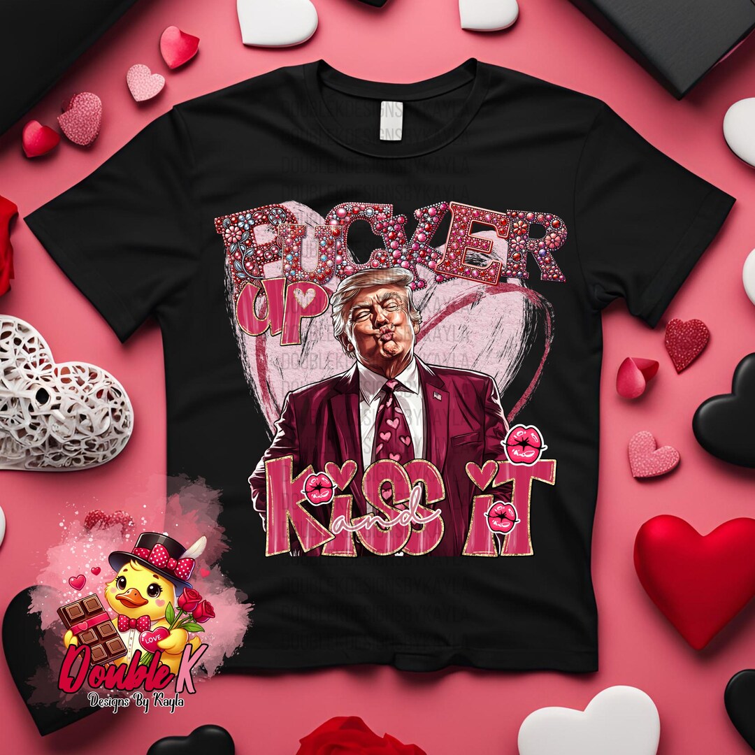 Trump Valentines Day pucker up and Kiss It Png Digital Download - Etsy