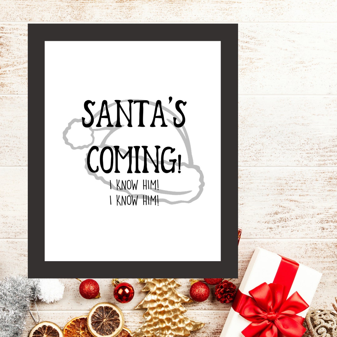 Santa is Coming- ELF, 5x7, 8x10, 11x14, Wall Print - Etsy
