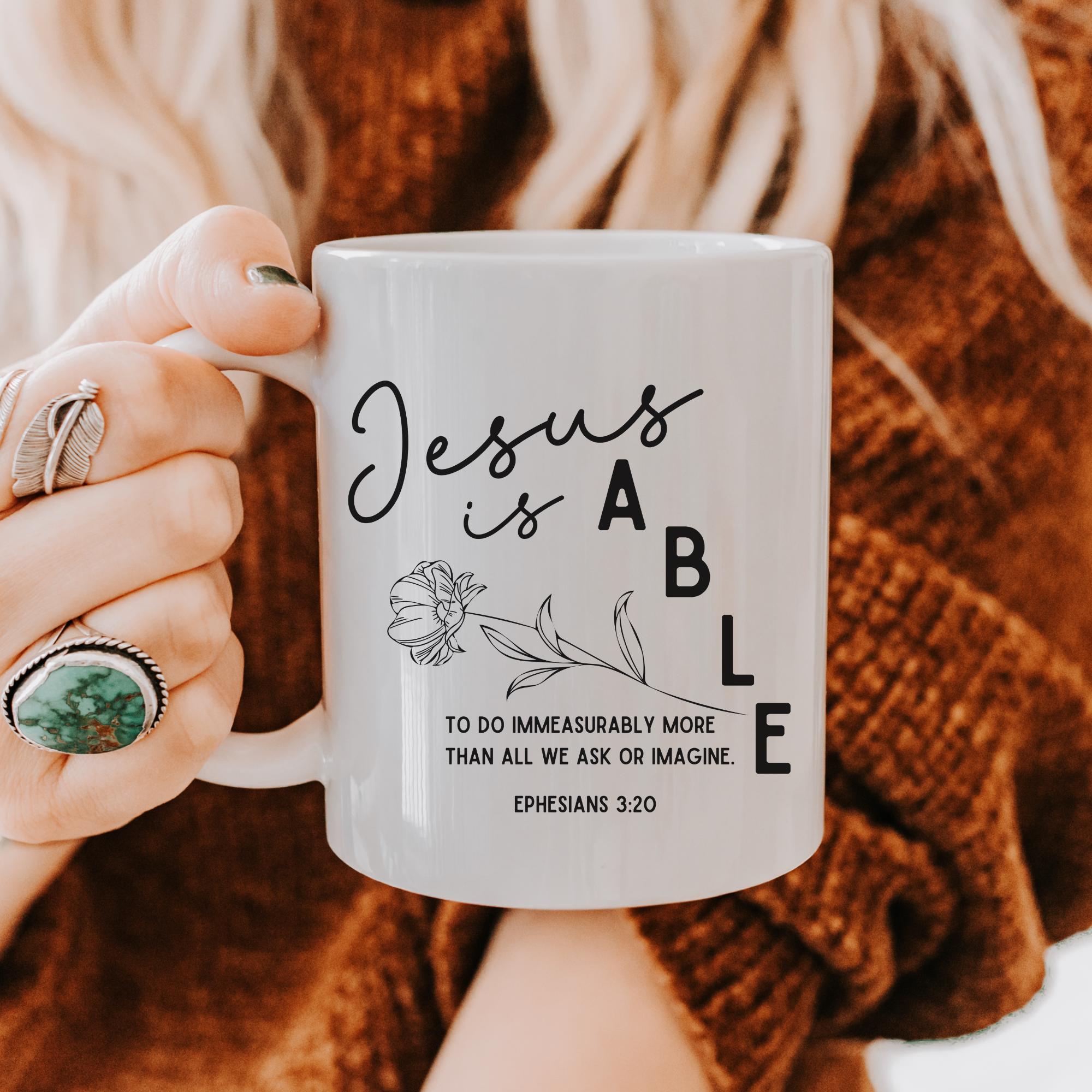 Christian Mug Jesus is Able, Scripture Coffee Mug, Ephesians 3:20 ...