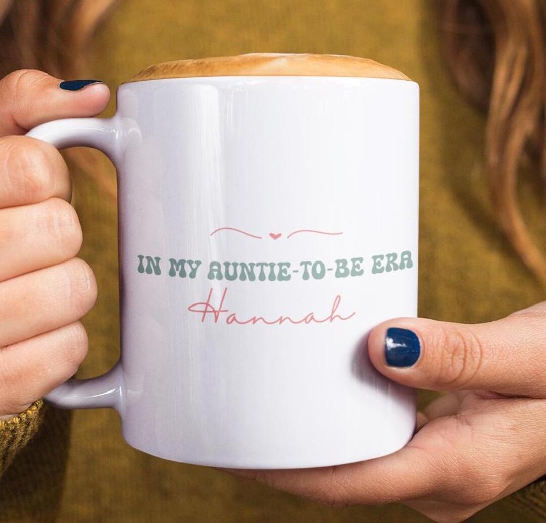 Auntie to Be Era Mug, Custom Gift for Aunt Pregnancy Announcement ...