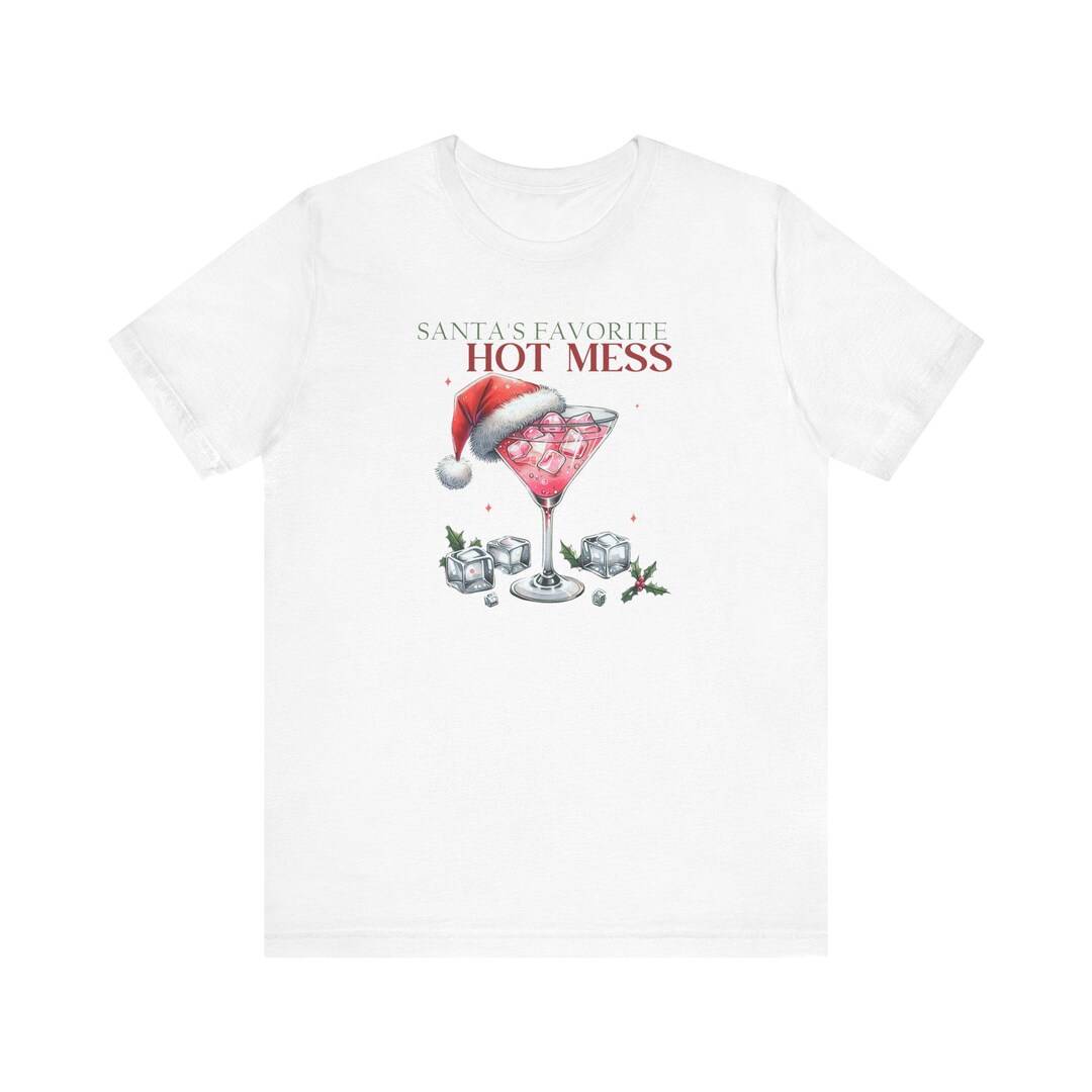 Santa's Favorite Hot Mess Tee, Funny Holiday T-shirt, Christmas Party ...