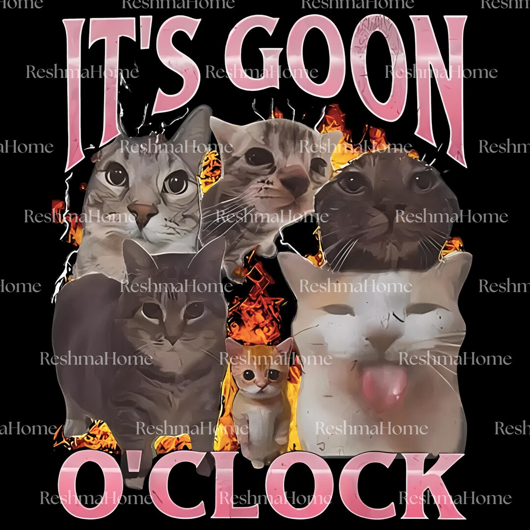 It’s Goon O’clock Cat Meme SVG, Funny Bootleg Cat PNG, Animal Lover ...