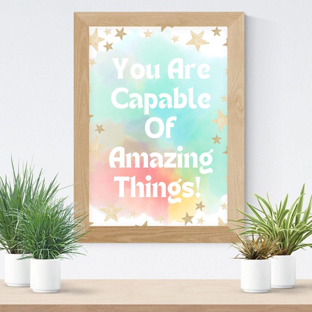 You Are Capable of Amazing Things! Digital Download Wall Art, Poster ...