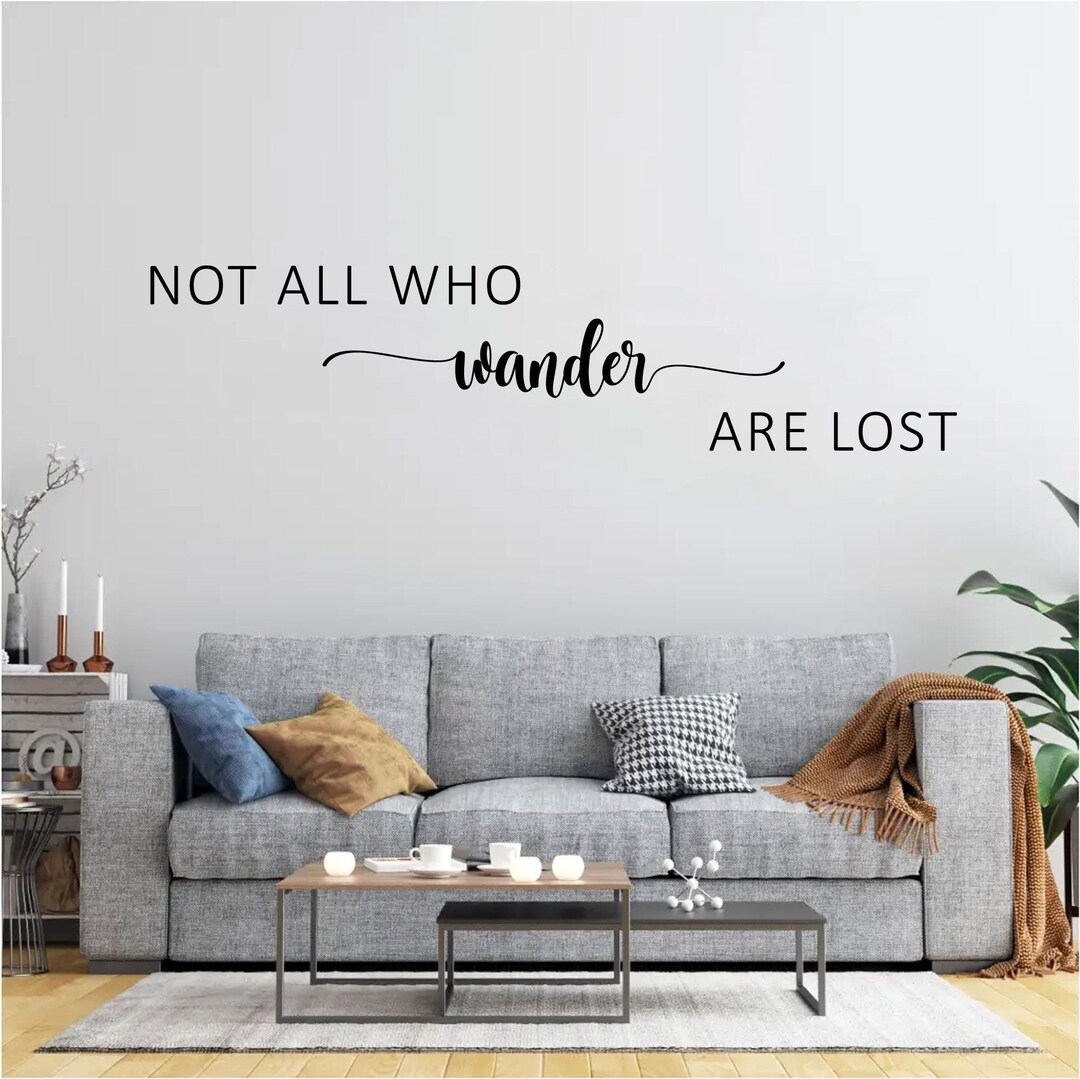 Not All Who Wander Are Lost - Wall Decal - Wall Sticker - Living Room ...