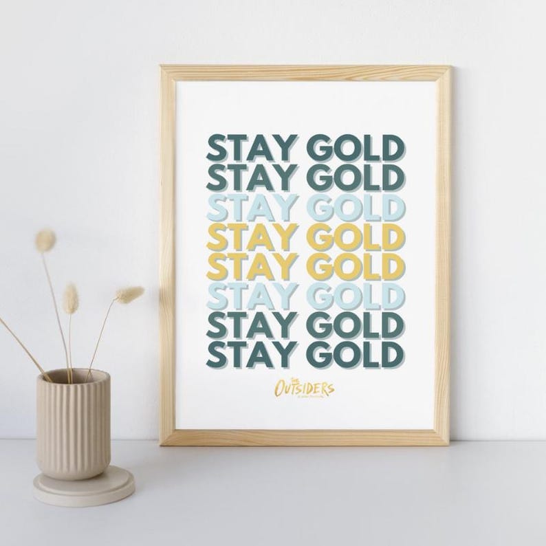 The Outsiders Broadway Musical Printable Digital File "stay Gold" - Etsy