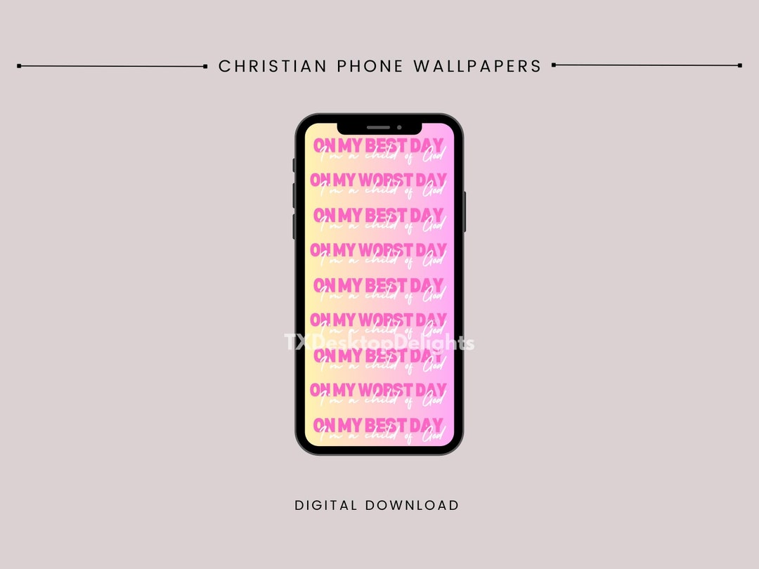 Pink Christian Phone Wallpaper Digital Download on My Best Day Phone ...