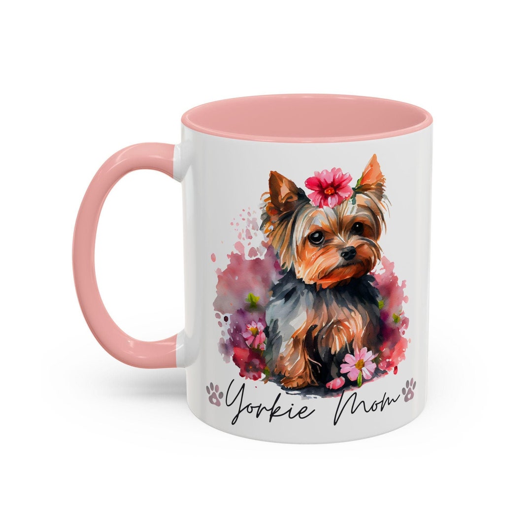 Yorkie Mom Mug (red, Black, Pink, Purple, 11 or 15oz) Yorkshire Terrier ...