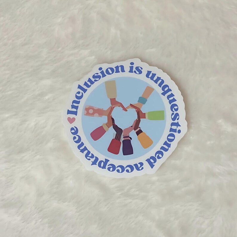 Sticker Inclusion Education Powerful Inspiring Message of Support for ...