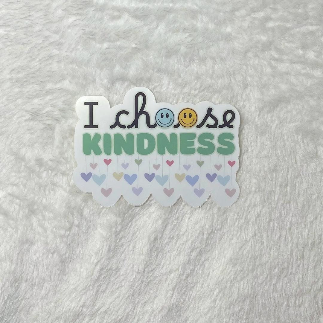 Sticker Kindness Quote Daily Reminder Reminder Sticker Saying Choose ...