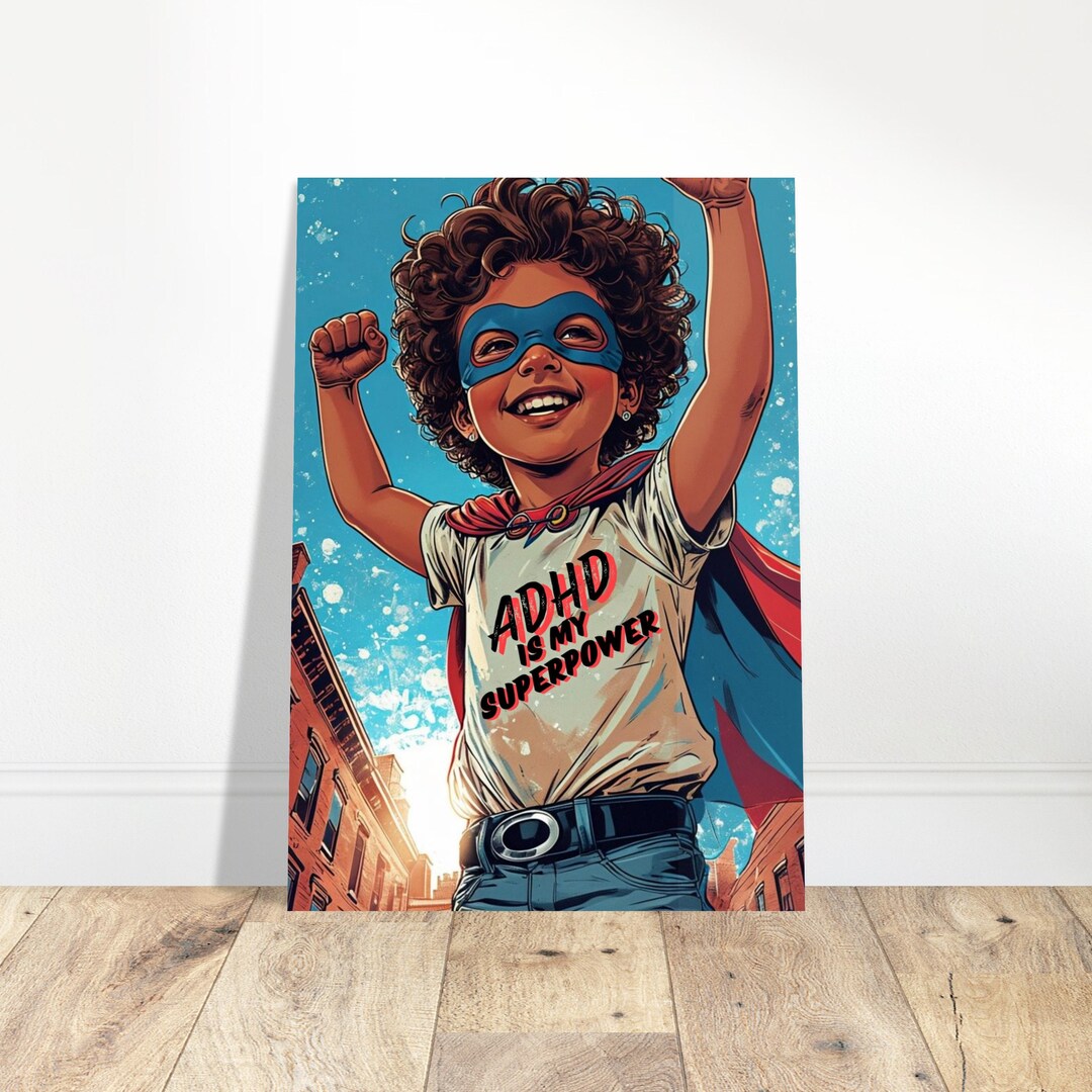 ADHD Superhero Poster 'ADHD is My Superpower' Inspirational Art Print ...